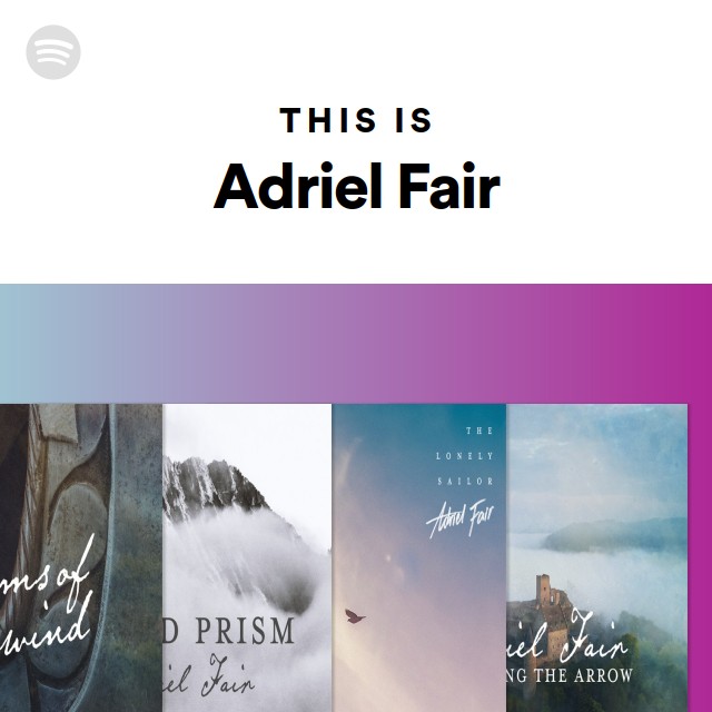 This Is Adriel Fair - playlist by Spotify | Spotify