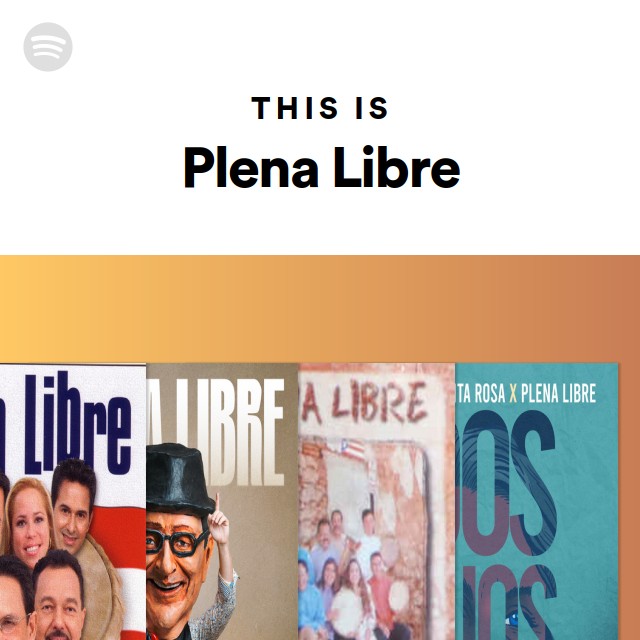 This Is Plena Libre - playlist by Spotify | Spotify