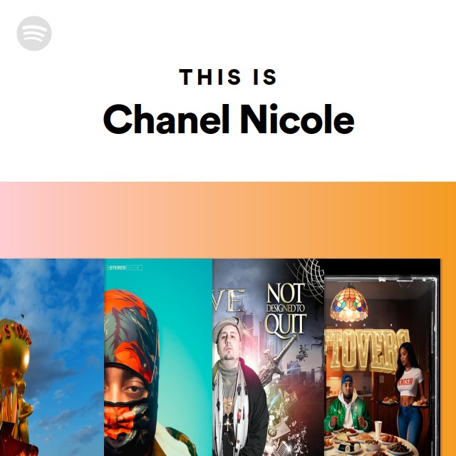 This Is Chanel Nicole | Spotify Playlist