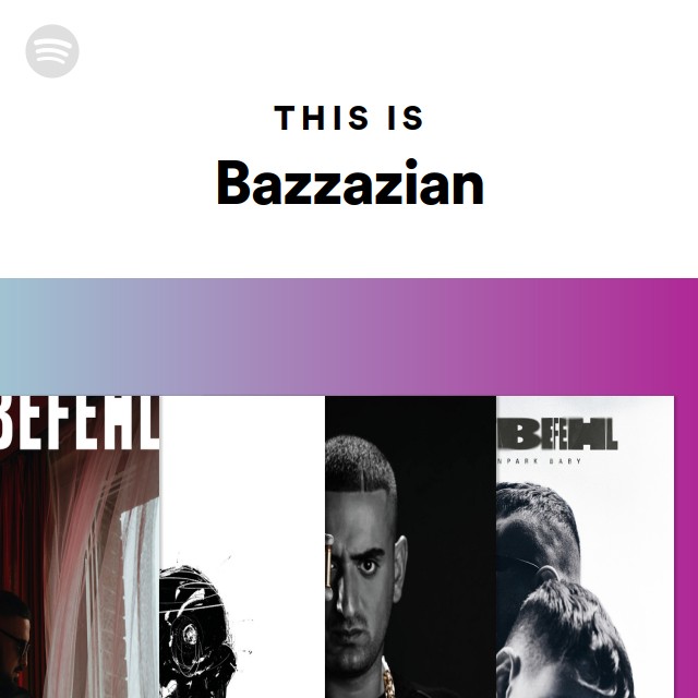 This Is Bazzazian - playlist by Spotify | Spotify