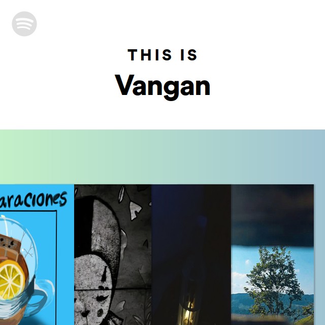 This Is Vangan - playlist by Spotify | Spotify
