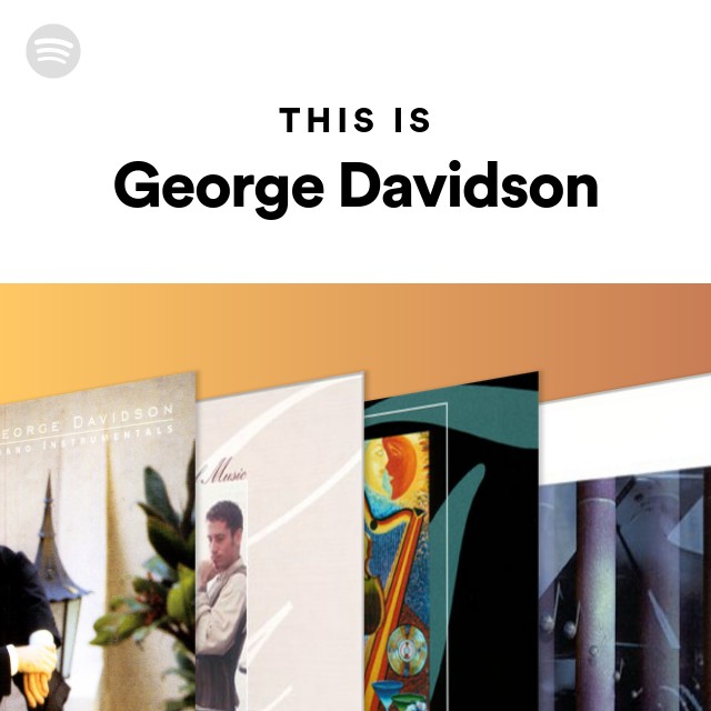 This Is George Davidson - playlist by Spotify | Spotify