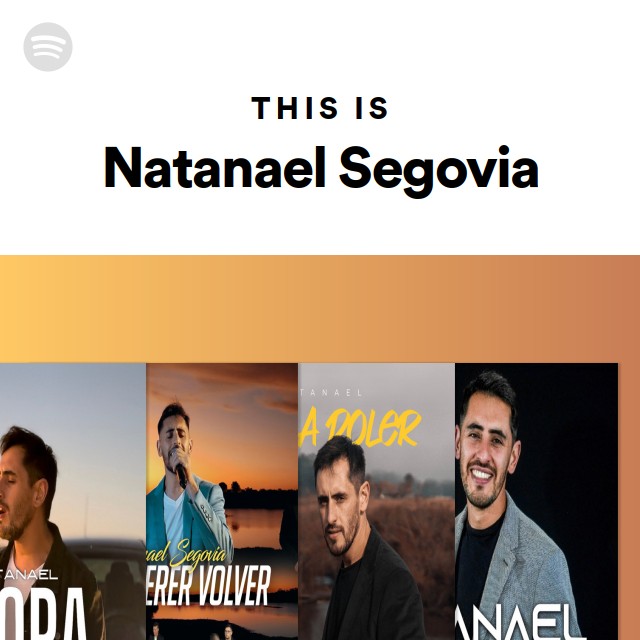 This Is Natanael Segovia - playlist by Spotify | Spotify