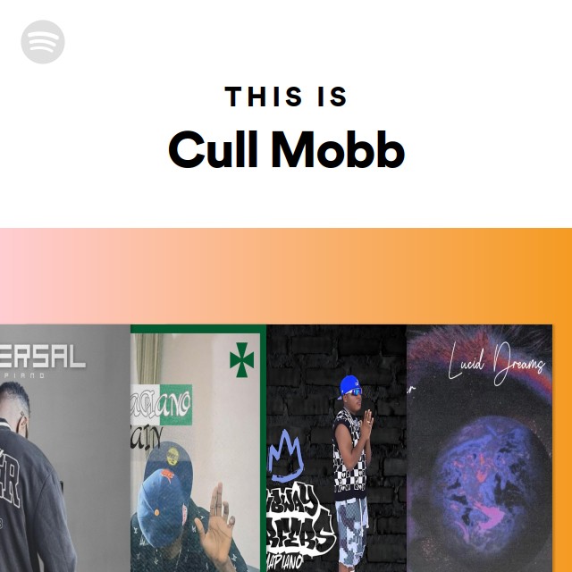 This Is Cull Mobb | Spotify Playlist
