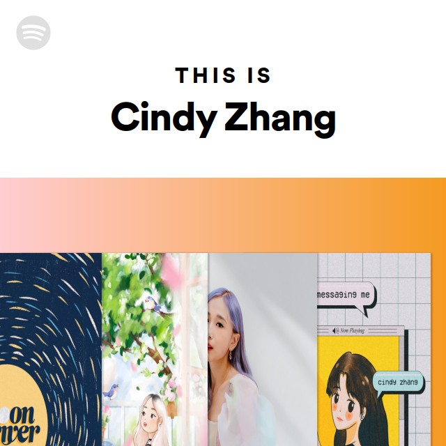 This Is Cindy Zhang | Spotify Playlist