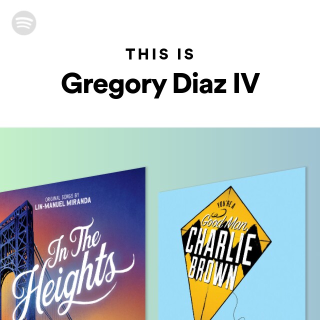 This Is Gregory Diaz IV - playlist by Spotify | Spotify
