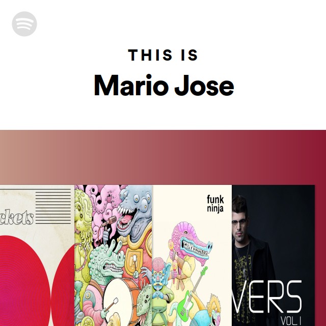 This Is Mario Jose - playlist by Spotify | Spotify