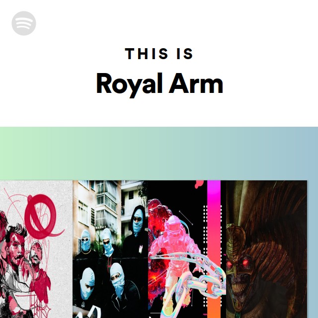 This Is Royal Arm - playlist by Spotify | Spotify