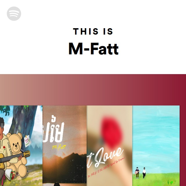 This Is M-Fatt - playlist by Spotify | Spotify