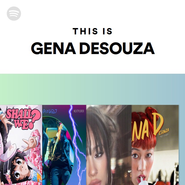 This Is GENA DESOUZA | Spotify Playlist