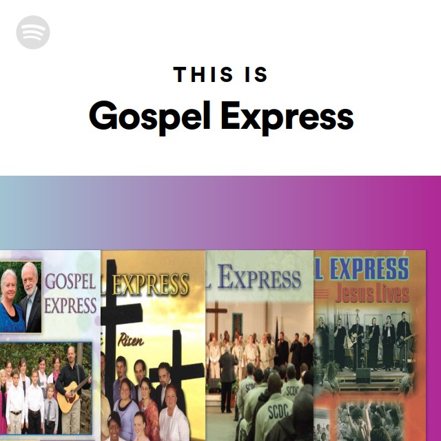 This Is Gospel Express - playlist by Spotify | Spotify