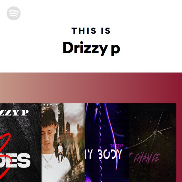 This Is Drizzy p - playlist by Spotify | Spotify
