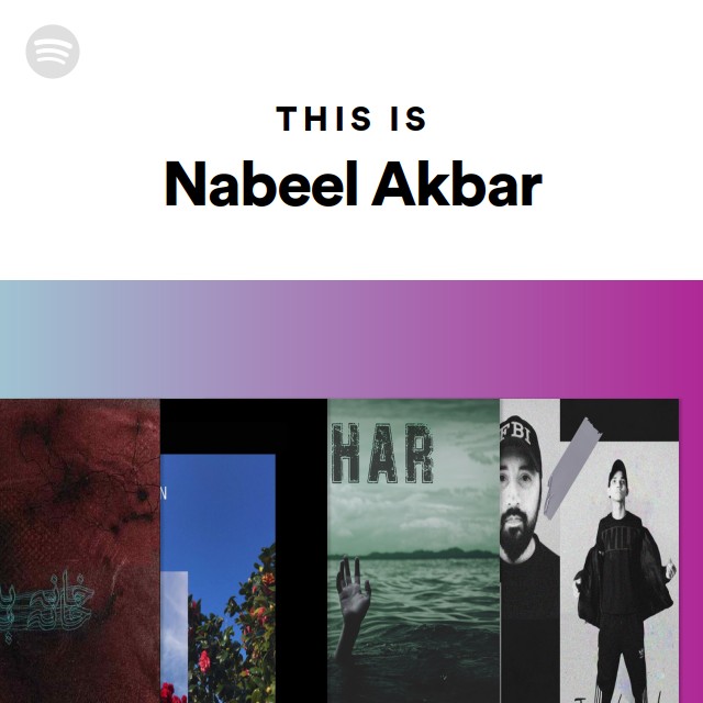 This Is Nabeel Akbar - playlist by Spotify | Spotify