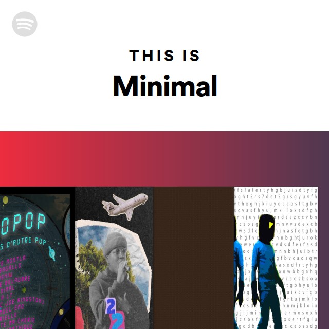 This Is Minimal - playlist by Spotify | Spotify