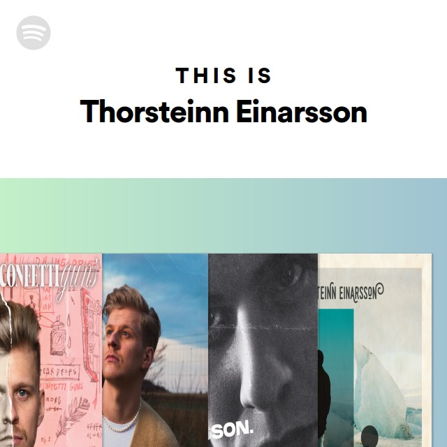 This Is Thorsteinn Einarsson - playlist by Spotify | Spotify