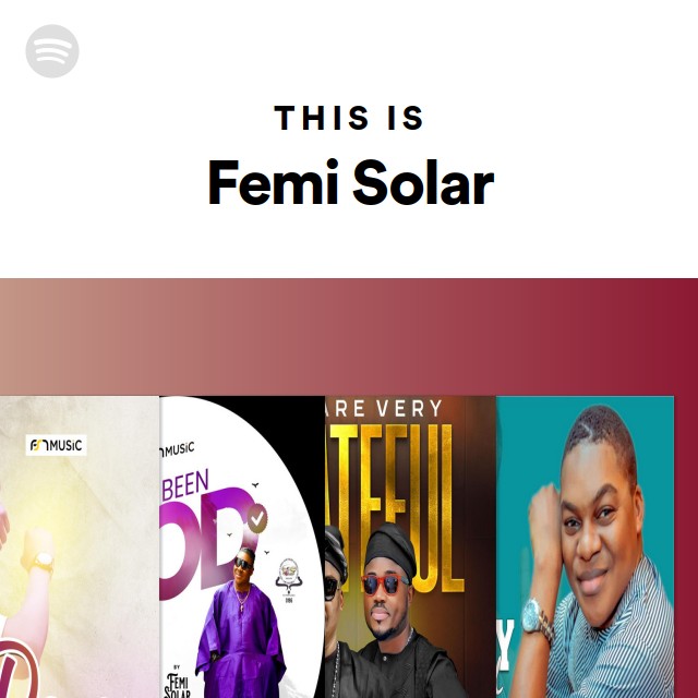 This Is Femi Solar - playlist by Spotify | Spotify