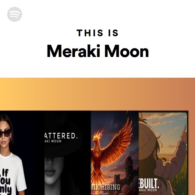 This Is Meraki Moon | Spotify Playlist