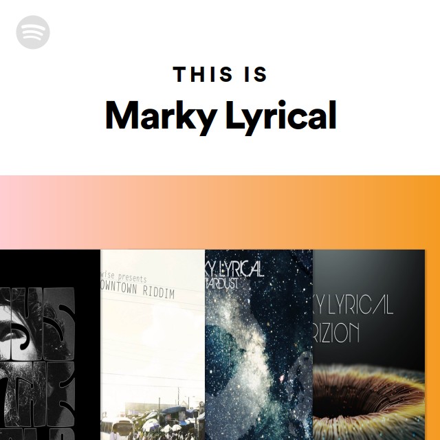 This Is Marky Lyrical | Spotify Playlist
