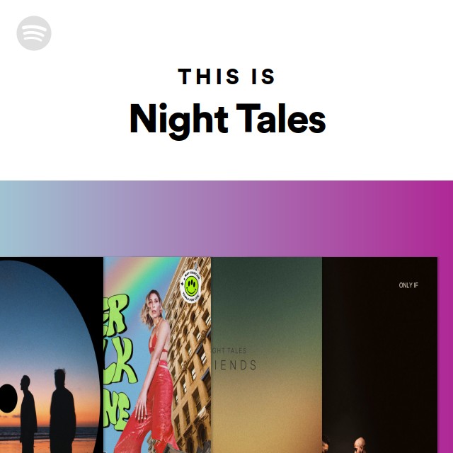 This Is Night Tales - playlist by Spotify | Spotify