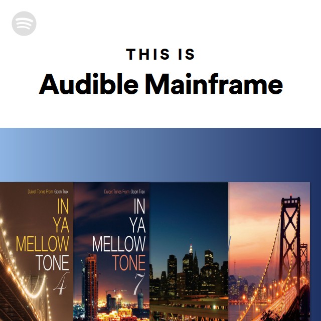 This Is Audible Mainframe - playlist by Spotify | Spotify