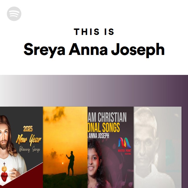 This Is Sreya Anna Joseph - playlist by Spotify | Spotify