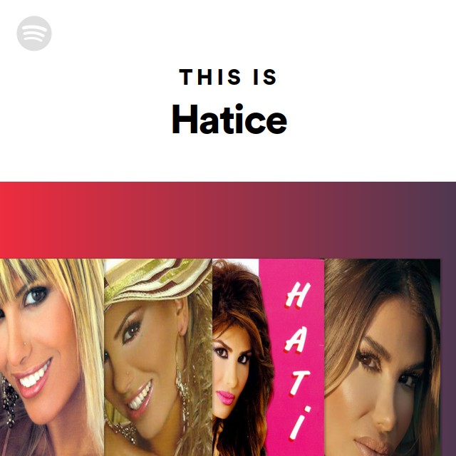This Is Hatice - playlist by Spotify | Spotify