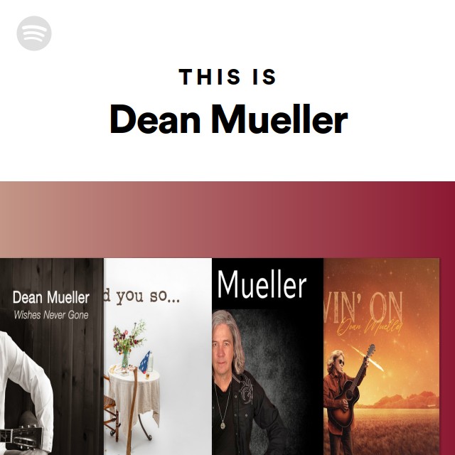 This Is Dean Mueller - playlist by Spotify | Spotify