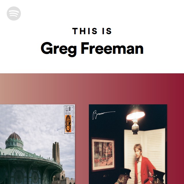 This Is Greg Freeman | Spotify Playlist