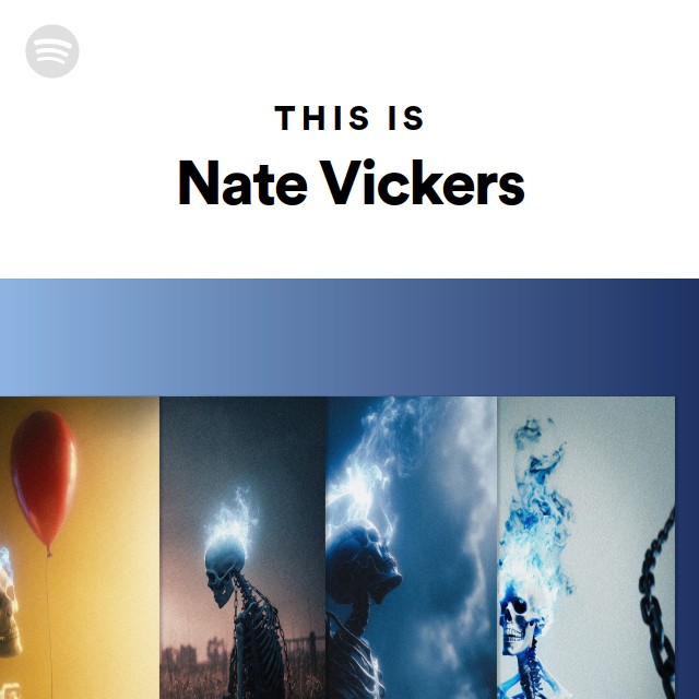 This Is Nate Vickers - playlist by Spotify | Spotify