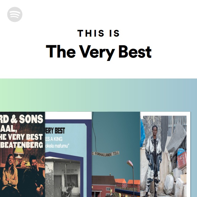 This Is The Very Best - playlist by Spotify | Spotify