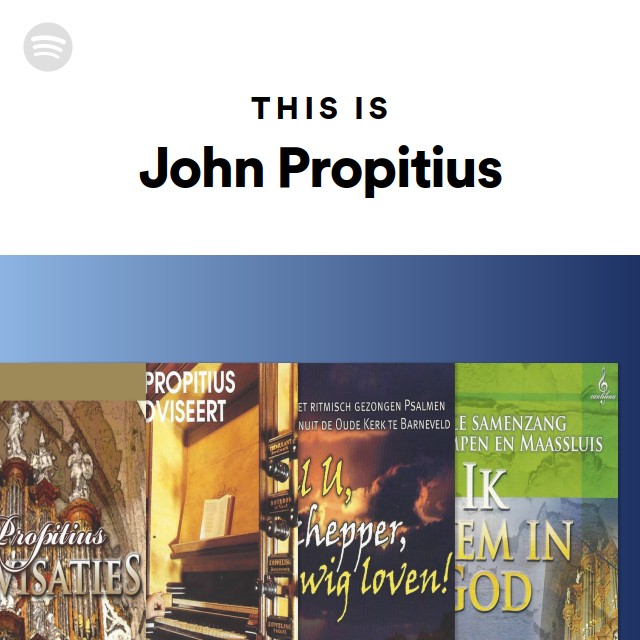 This Is John Propitius - playlist by Spotify | Spotify