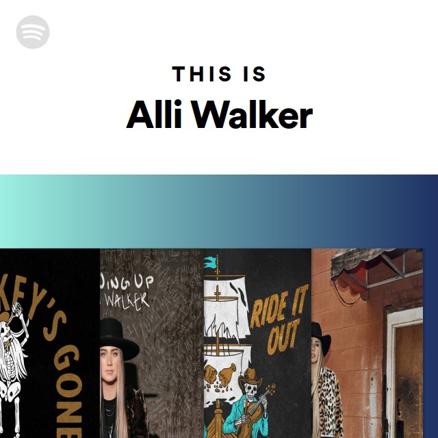This Is Alli Walker - playlist by Spotify | Spotify