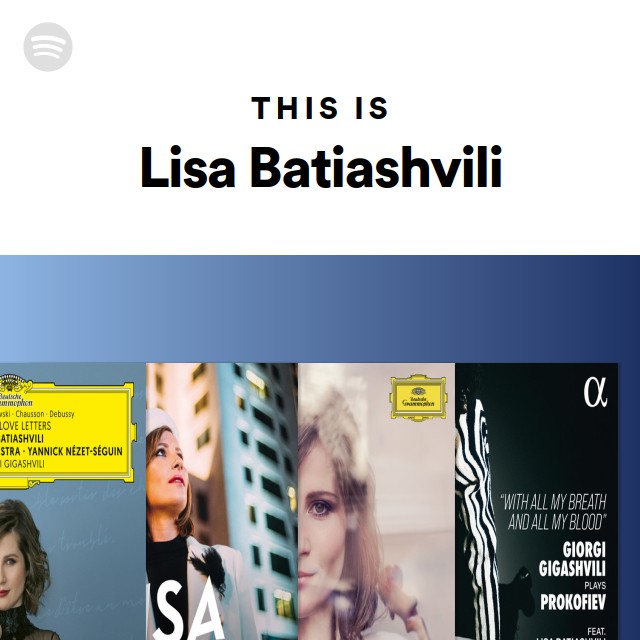 This Is Lisa Batiashvili - playlist by Spotify | Spotify