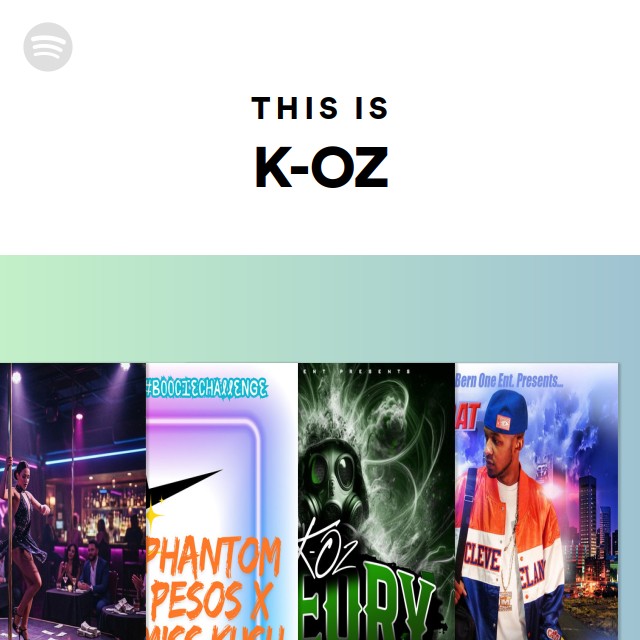 This Is K-OZ - playlist by Spotify | Spotify