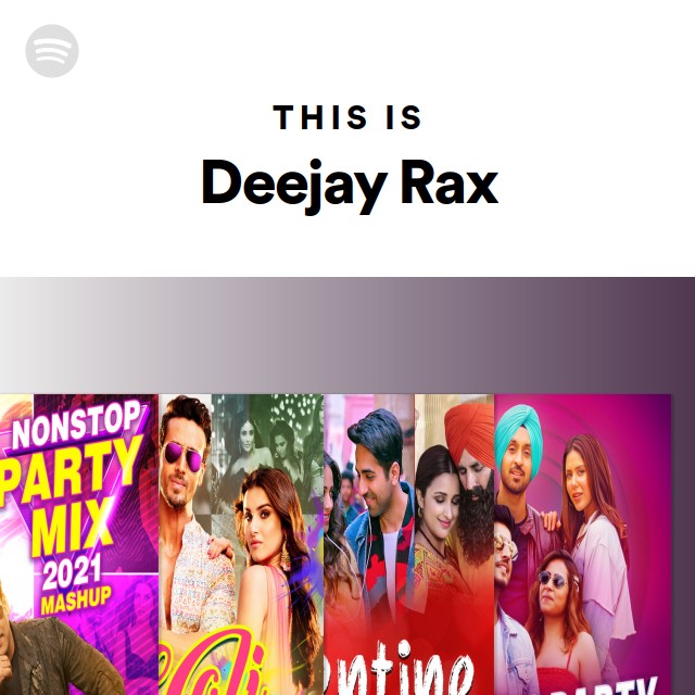 This Is Deejay Rax | Spotify Playlist