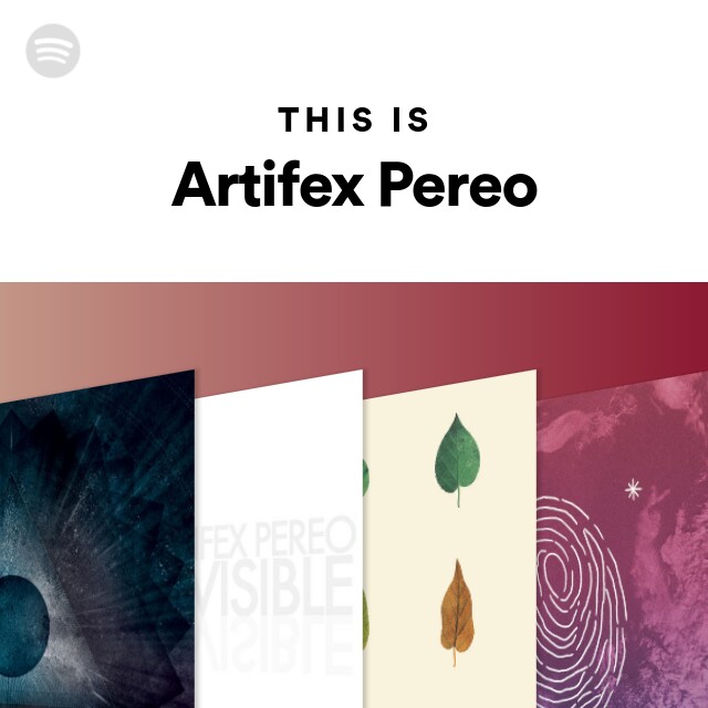 This Is Artifex Pereo | Spotify Playlist