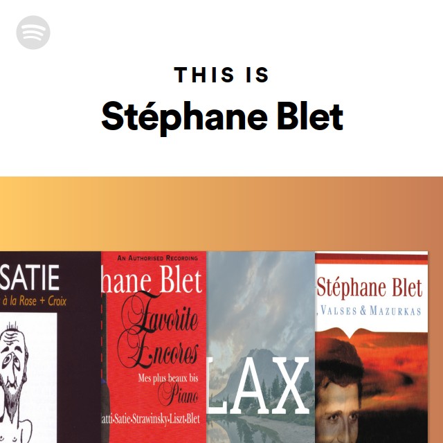 This Is Stéphane Blet | Spotify Playlist