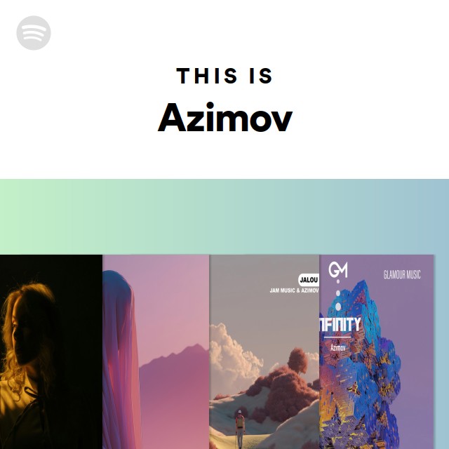 This Is Azimov - playlist by Spotify | Spotify