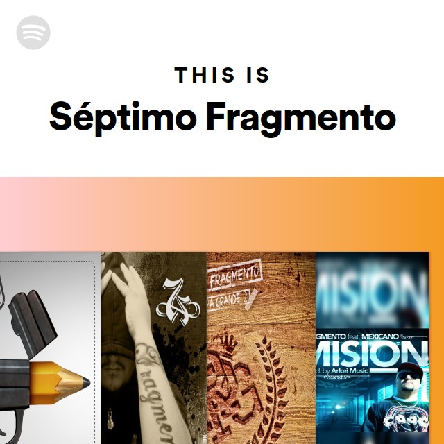 This Is Séptimo Fragmento - playlist by Spotify | Spotify
