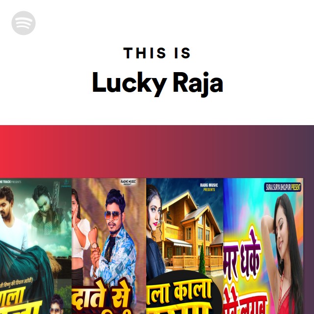 This Is Lucky Raja - playlist by Spotify | Spotify