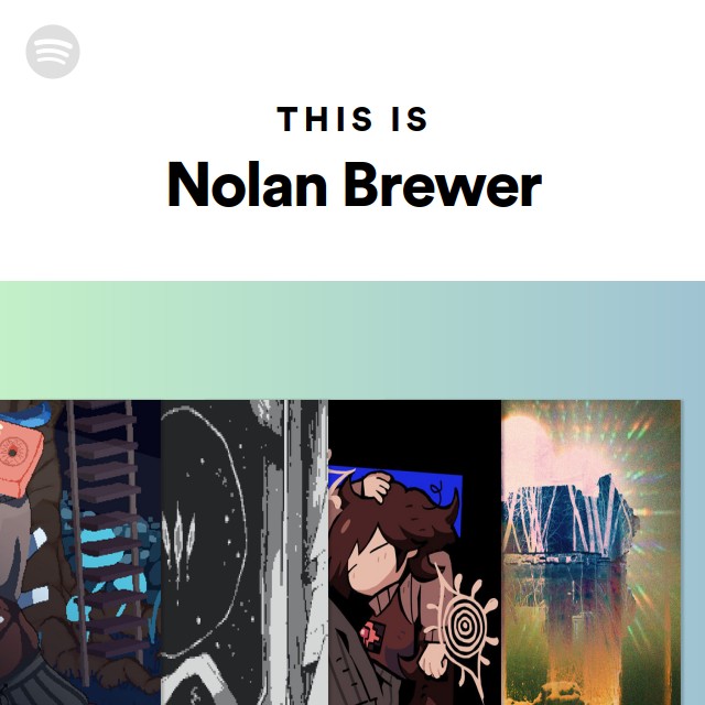 This Is Nolan Brewer | Spotify Playlist