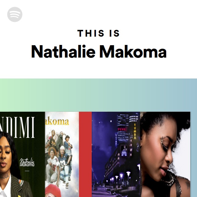 This Is Nathalie Makoma - playlist by Spotify | Spotify