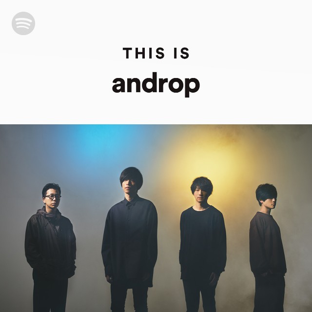 This Is androp - playlist by Spotify | Spotify