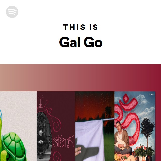 This Is Gal Go - playlist by Spotify | Spotify