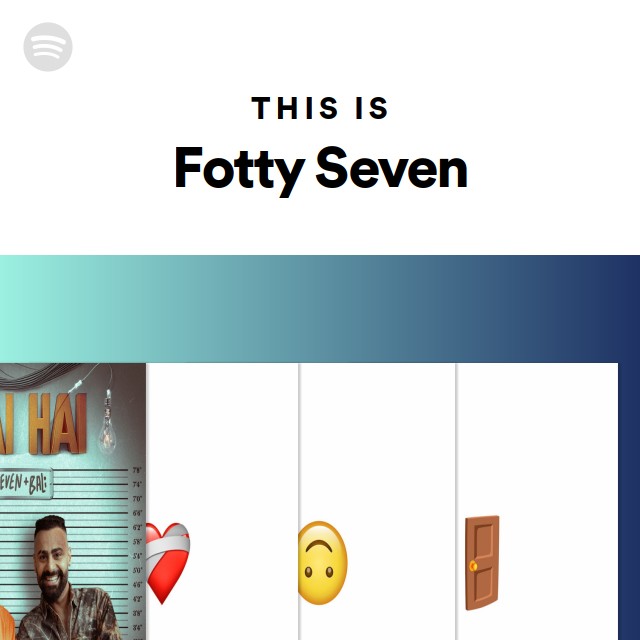 This Is Fotty Seven - playlist by Spotify | Spotify