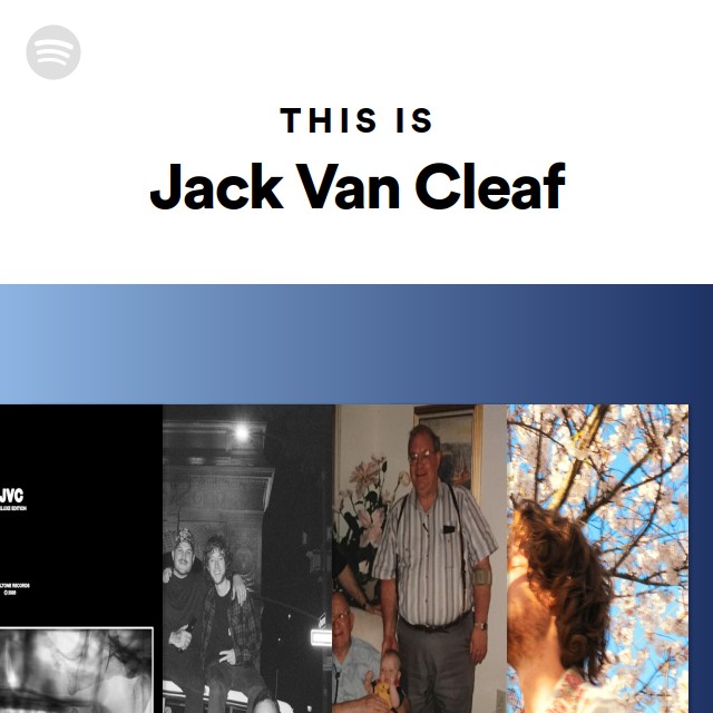 This Is Jack Van Cleaf - playlist by Spotify | Spotify
