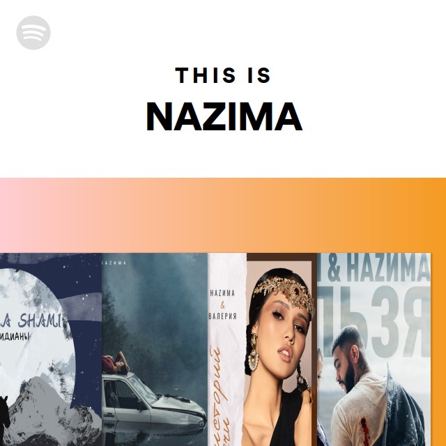 This Is NAZIMA - playlist by Spotify | Spotify