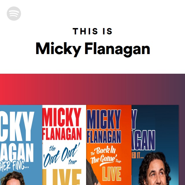 This Is Micky Flanagan - playlist by Spotify | Spotify
