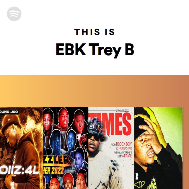 This Is EBK Trey B - playlist by Spotify | Spotify
