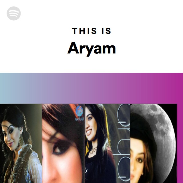 This Is Aryam - playlist by Spotify | Spotify